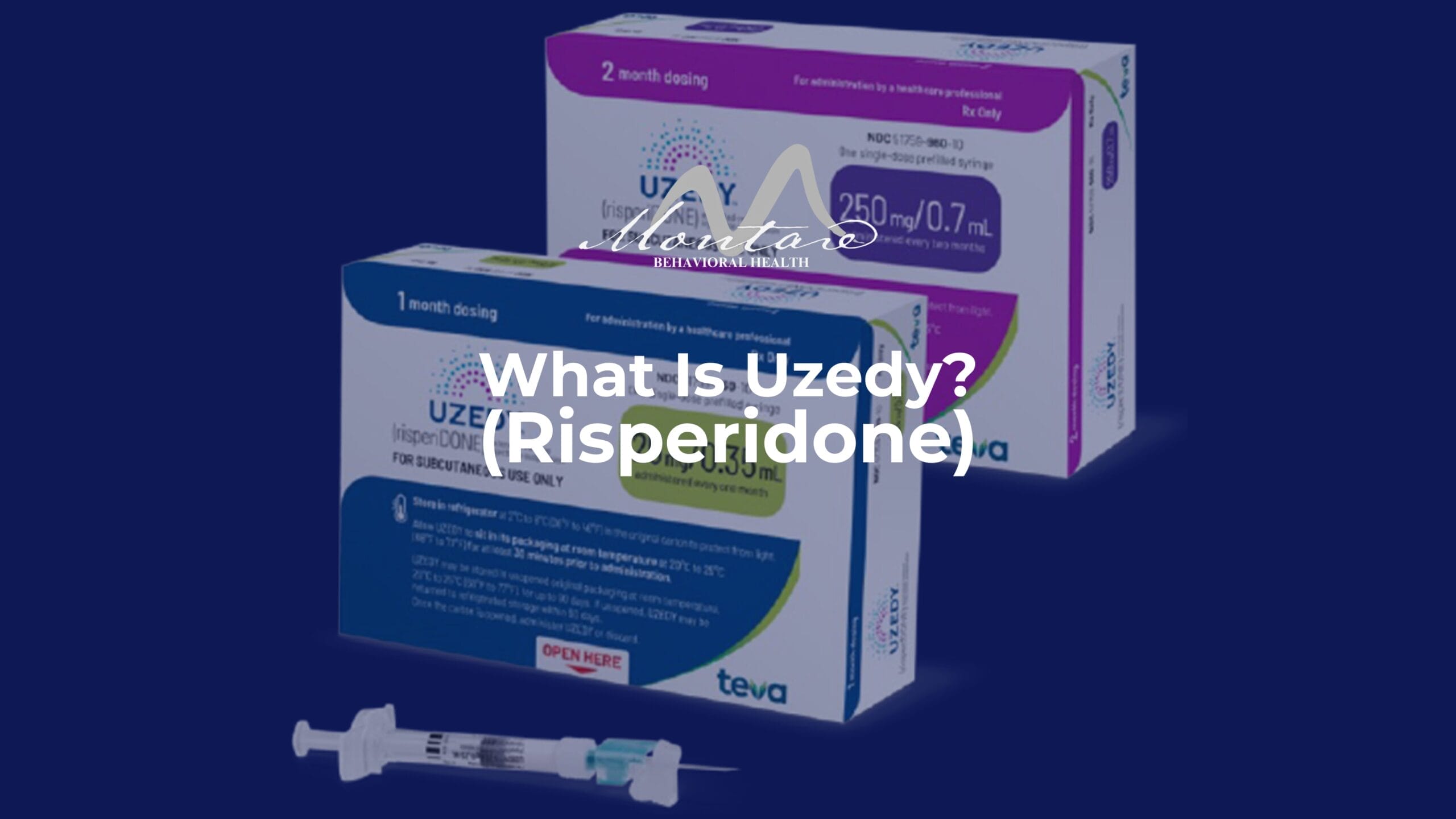 What Is Uzedy? - Montare Behavioral Health | Mental Health Treatment in ...